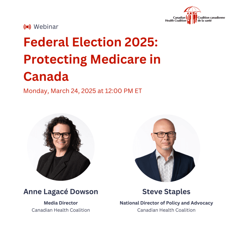 Webinar: Federal Election 2025 – Protecting Medicare in Canada with ...